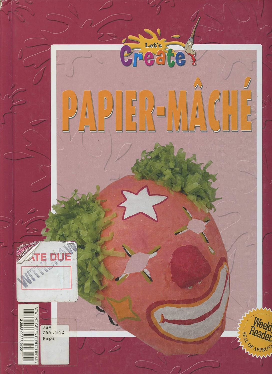 Papier Mache (Let's Create): Editorial Staff, Gareth: 9780836840179 ...