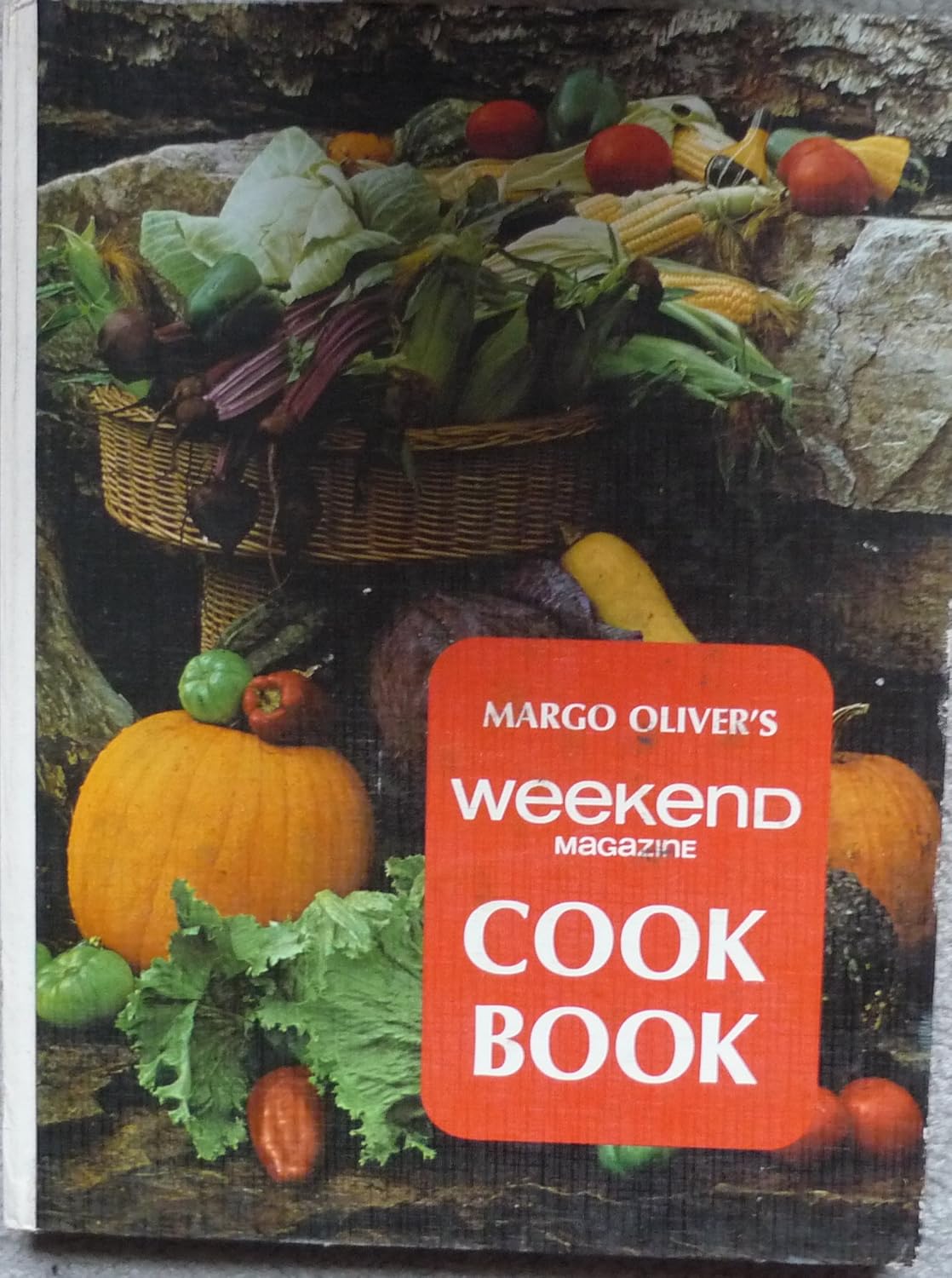 Margo Oliver's Weekend Magazine Cook Book: OLIVER, Margo (1923 ...