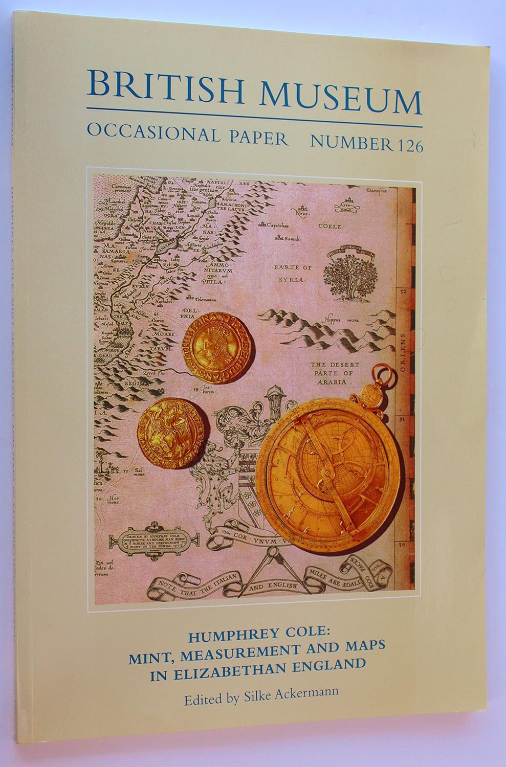 Humphrey Cole: Mint, Measurement and Maps (British Museum Occasional ...