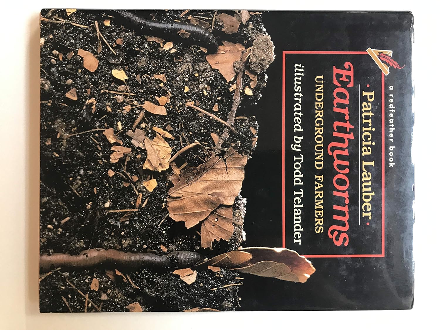 Earthworms: Underground Farmers (Redfeather Book): Lauber, Patricia ...