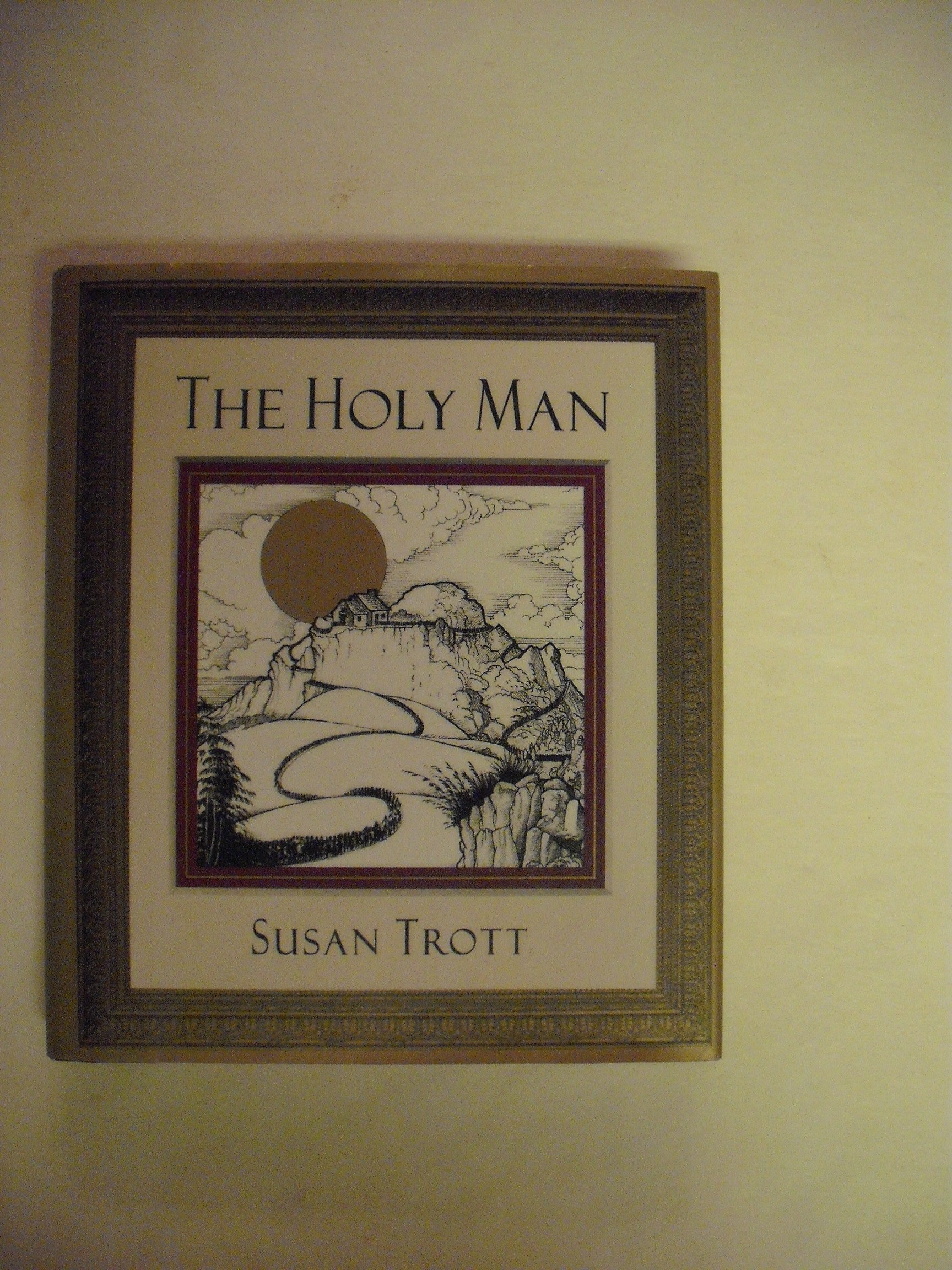 The Holy Man: Trott, Susan: 9781573220026: Amazon.com: Books