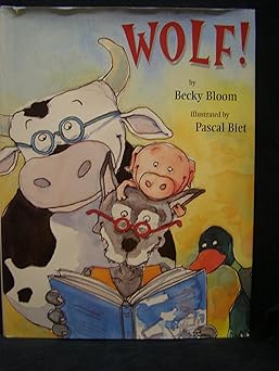 Wolf! by Bloom, Becky