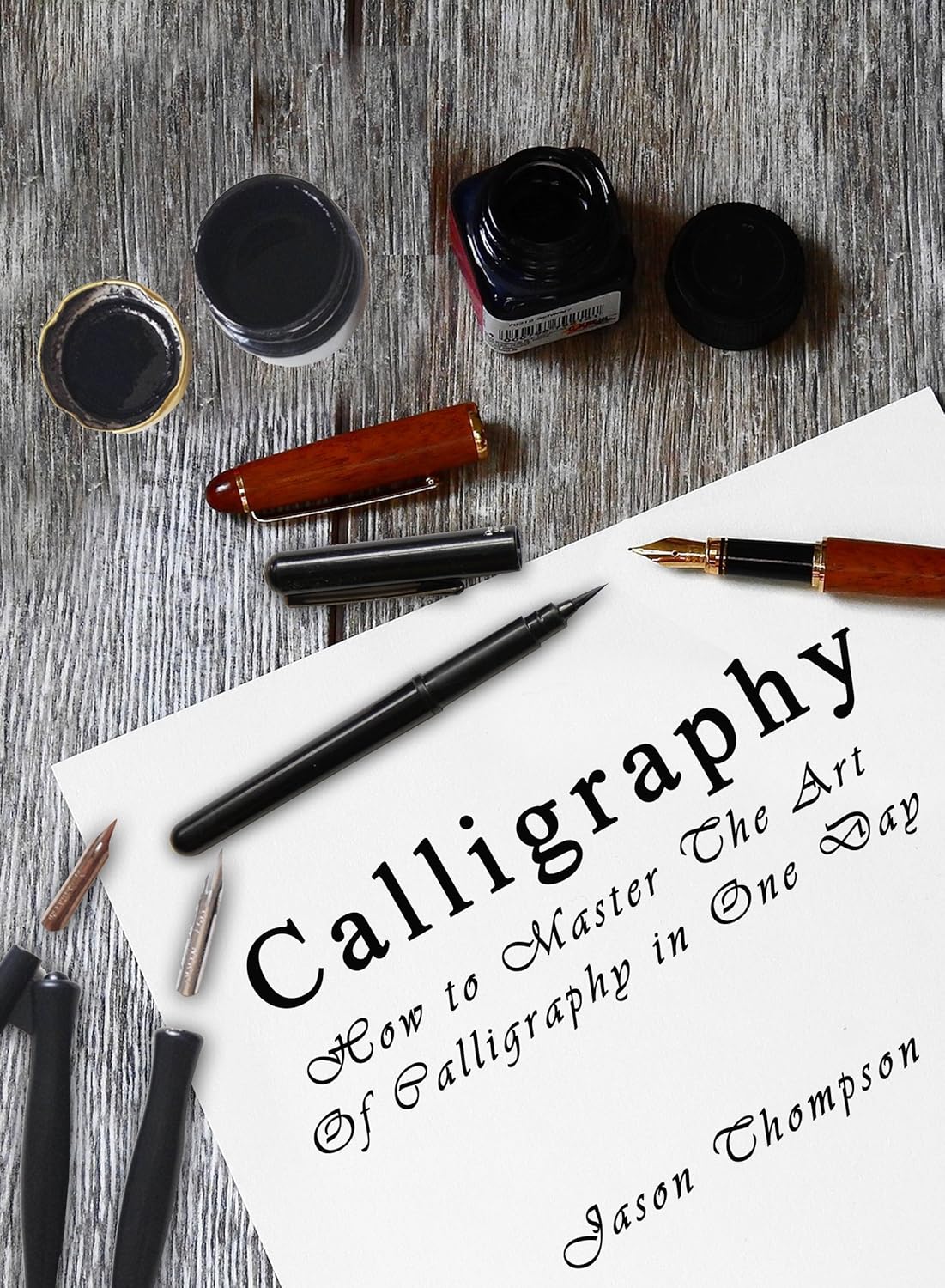 Amazon.com: CALLIGRAPHY: How to Master The Art Of Calligraphy in One ...