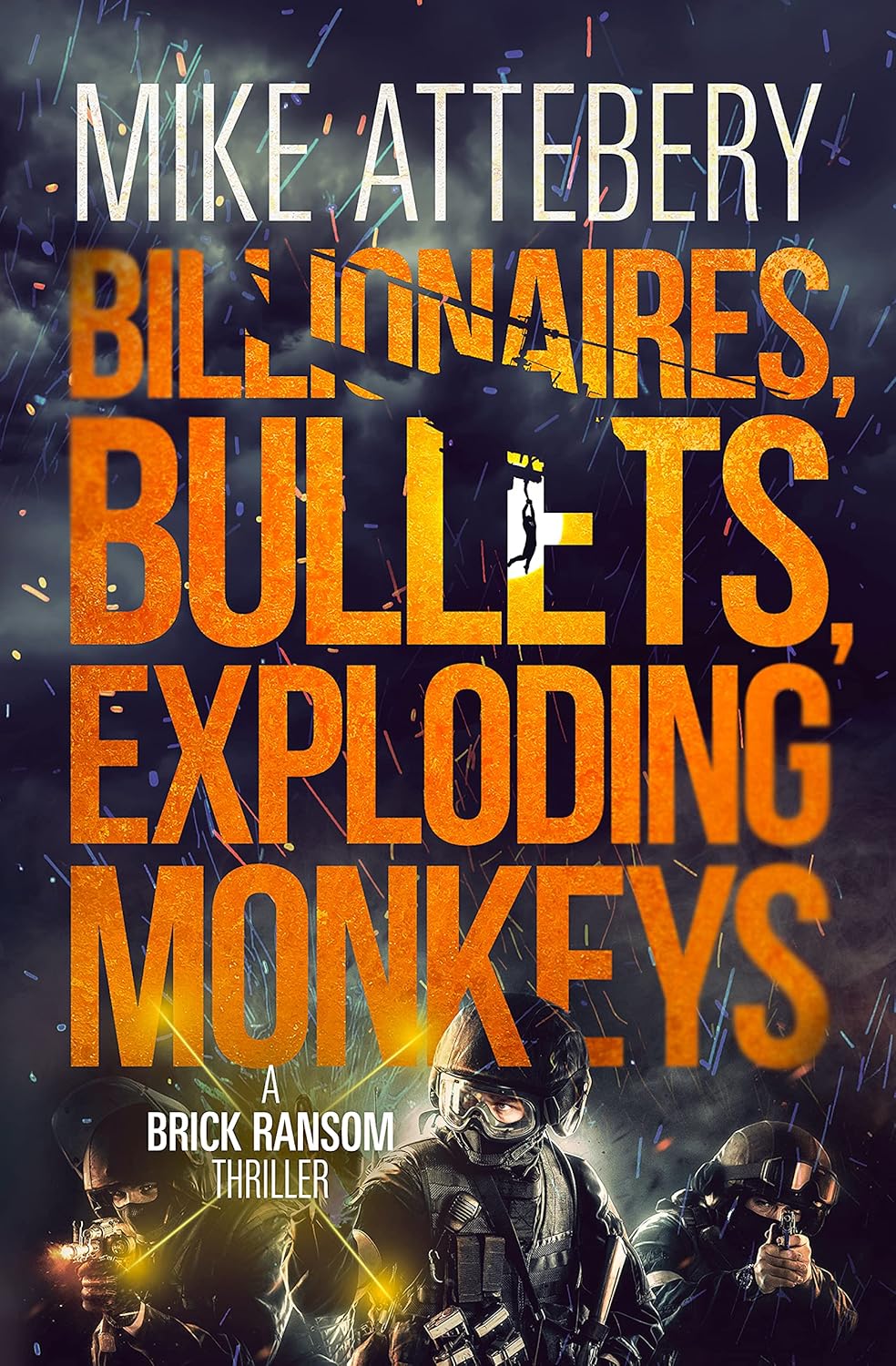 Billionaires, Bullets, Exploding Monkeys (Brick Ransom Book 3) - Kindle ...