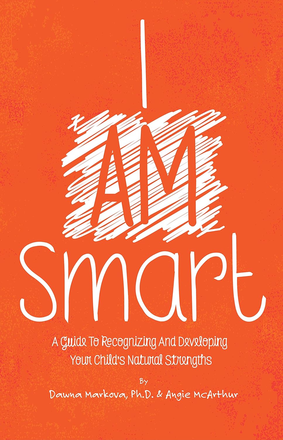 Amazon.com: I AM Smart: A Guide to Recognizing and Developing Your ...