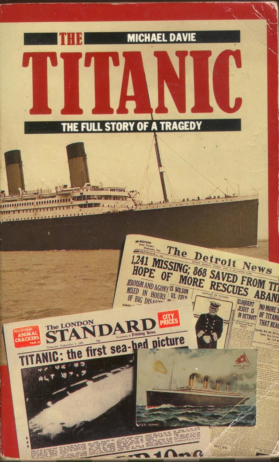The Titanic: The Full Story of a Tragedy: Davie, Michael: 9780586074336 ...