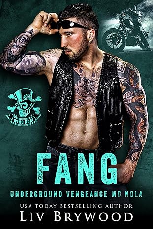 Fang (Underground Vengeance MC Romance, NOLA Chapter Book 3) - Kindle ...