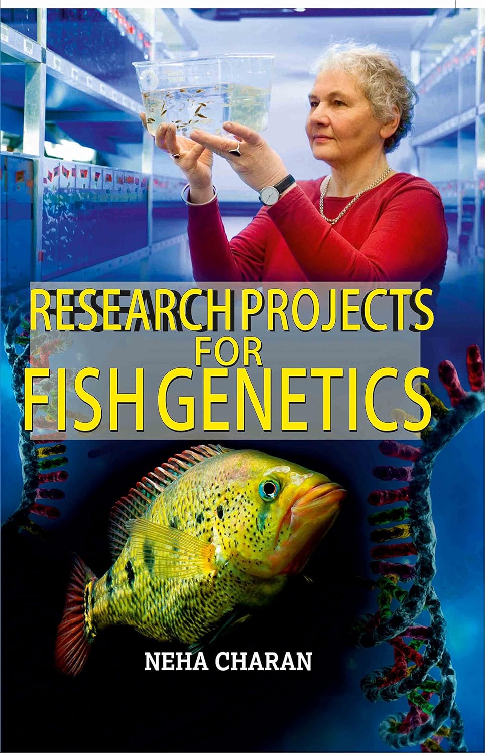 Research Projects for Fish Genetics: Neha Charan: 9789351111580: Amazon ...