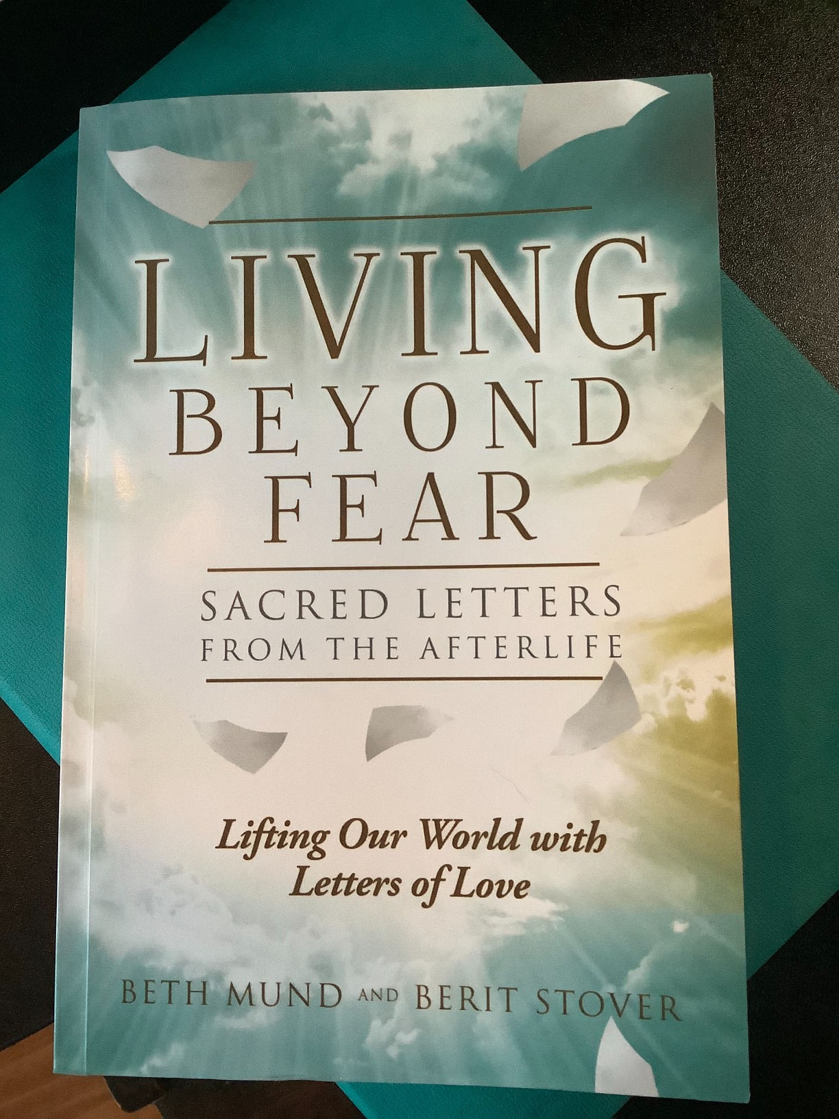 LIVING BEYOND FEAR: SACRED LETTERS FROM THE AFTERLIFE - Kindle edition ...