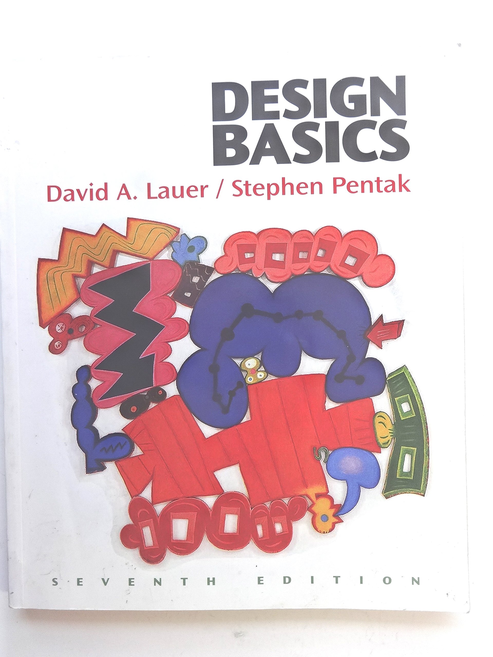 Design Basics: Lauer, David A., Pentak, Stephen: 9780495501817: Amazon ...