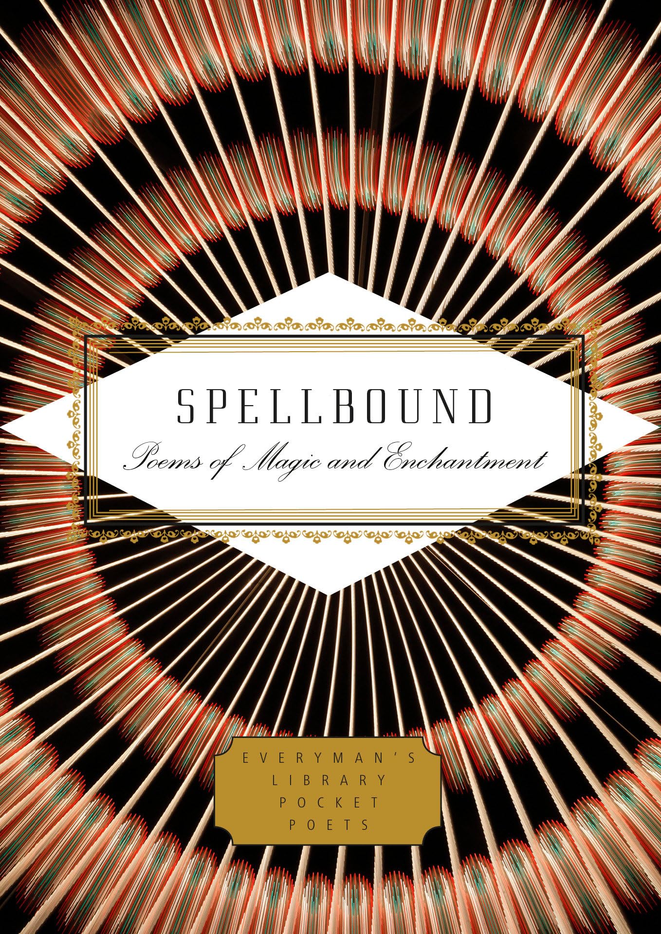 Spellbound: Poems of Magic and Enchantment (Everyman's Library Pocket ...