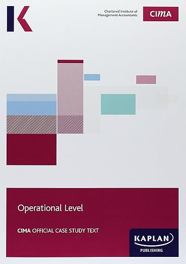 Buy CIMA OFFICIAL CASE STUDY TEXT 2016-2017 OPERATIONAL LEVEL Book ...