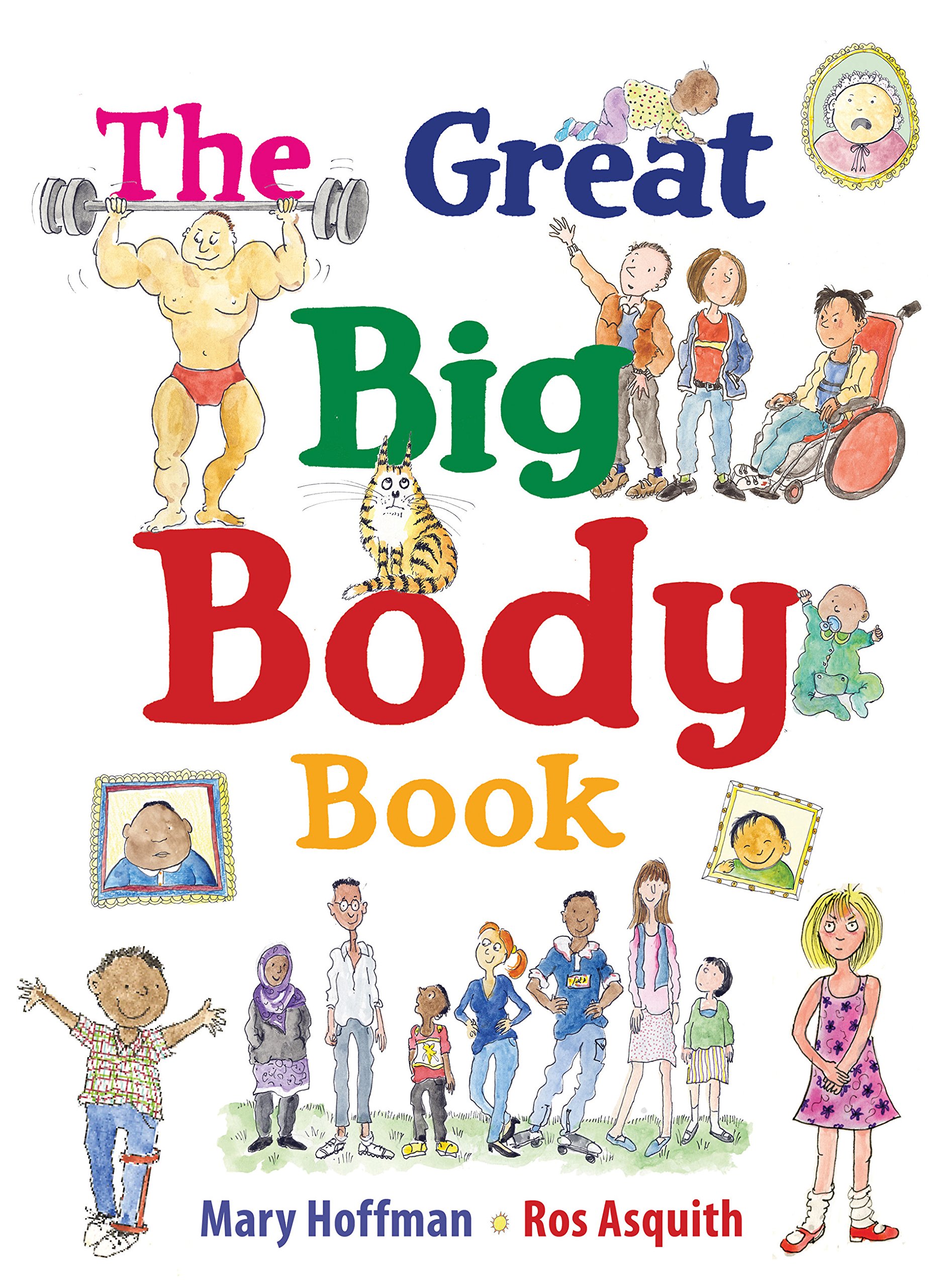 The Great Big Body Book (Great Big Books): Hoffman, Mary, Asquith, Ros ...