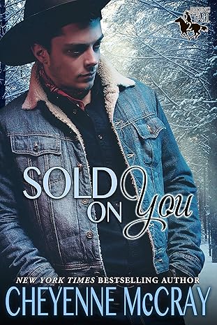 Sold on You (Riding Tall 2 Book 5) - Kindle edition by McCray, Cheyenne ...