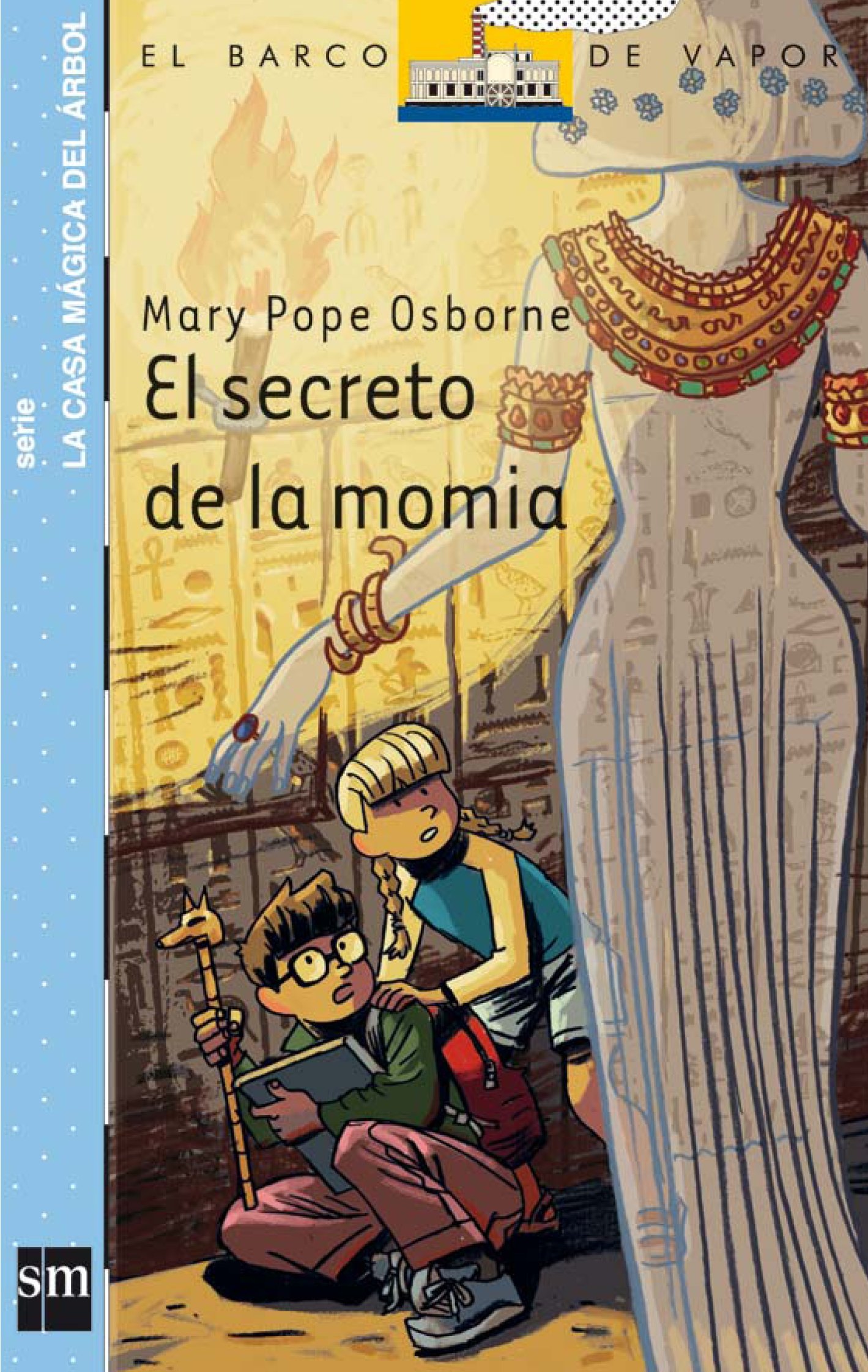 Buy El secreto de la momia / Mummies in the Morning (El Barco De Vapor ...