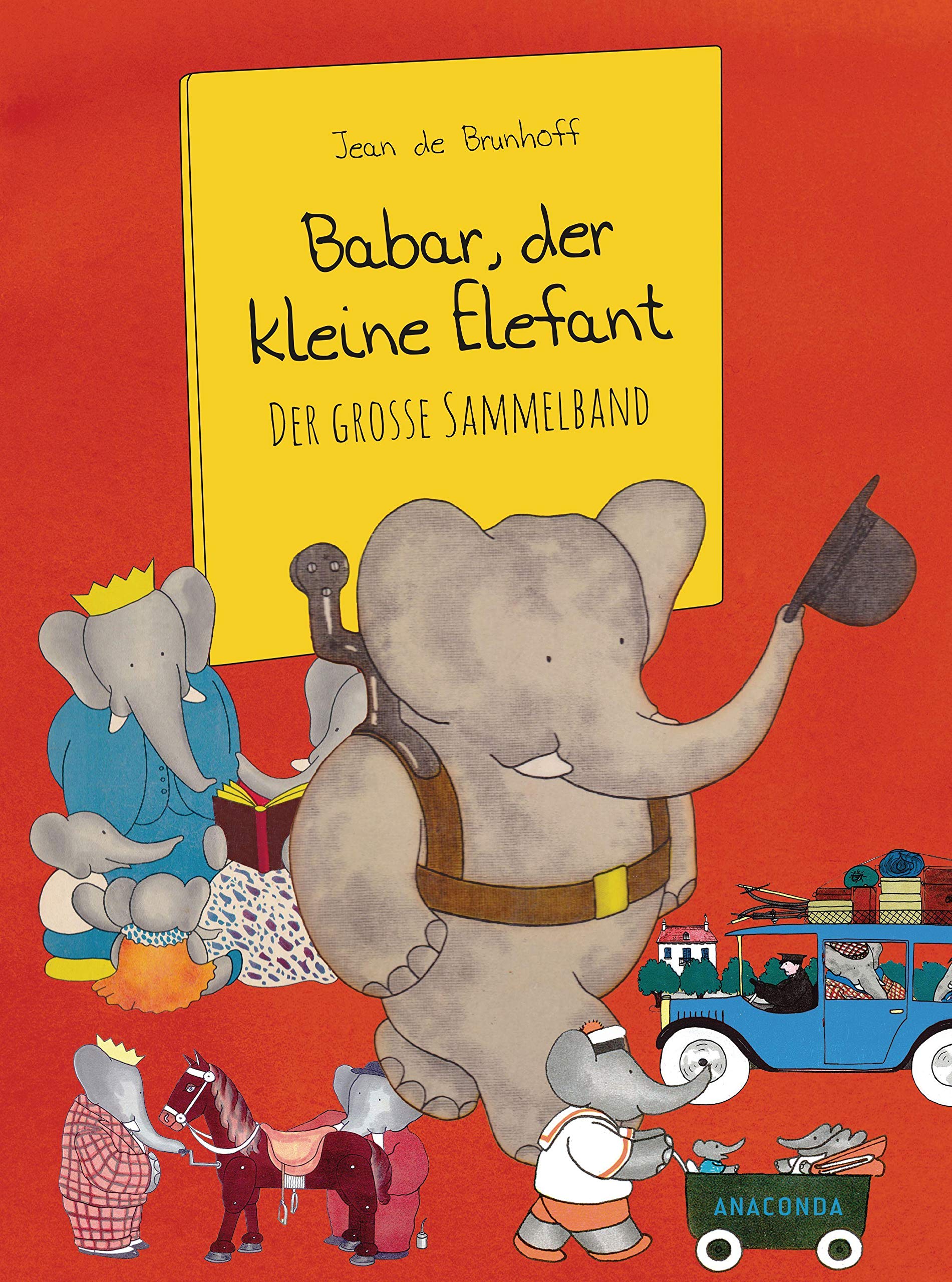 Babar, der kleine Elefant: Der große Sammelband - für Kinder ab 4 ...