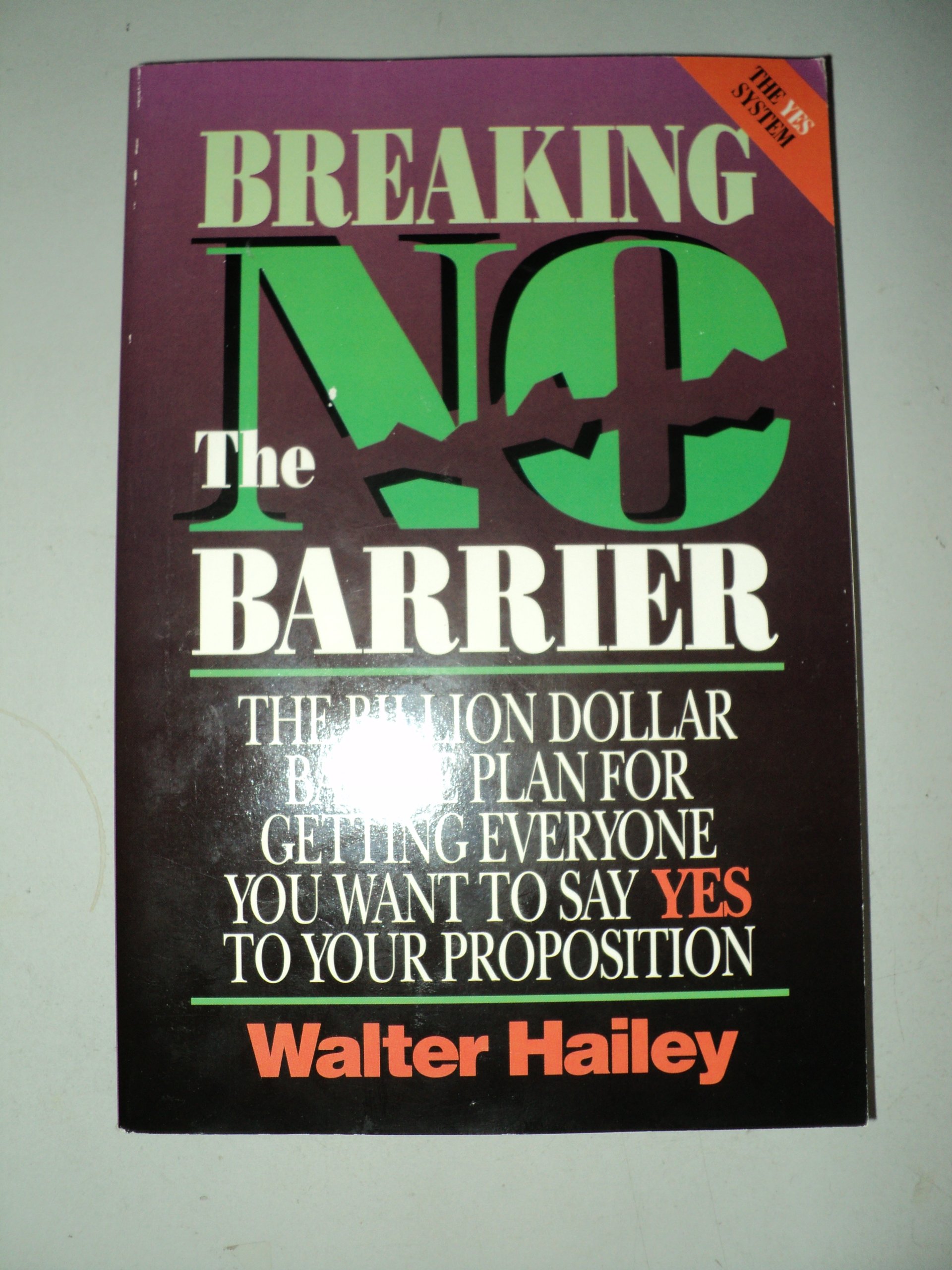 Breaking the No Barrier: The Billion Dollar Battle Plan Battle Plan for ...