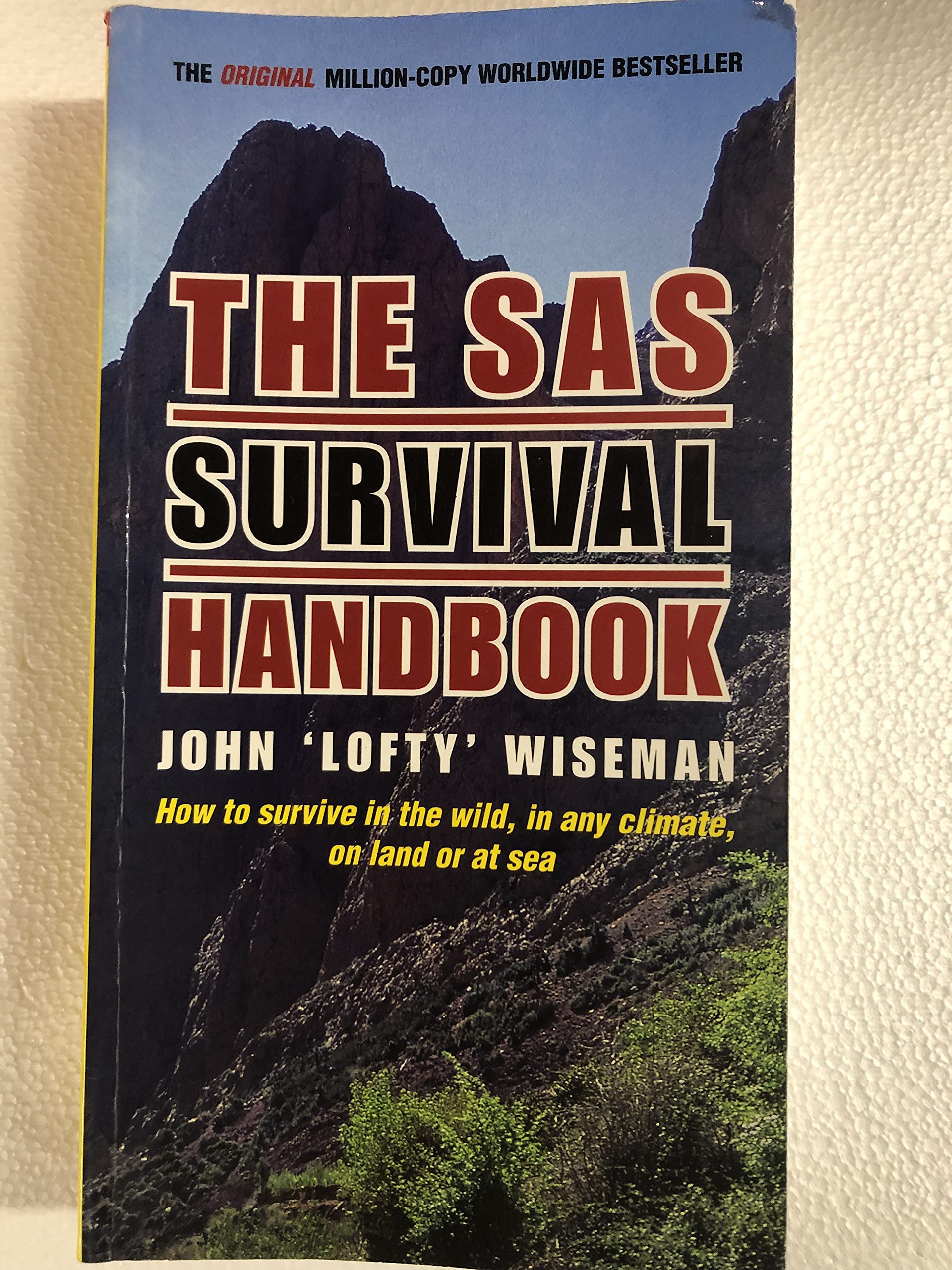 The Sas Survival Handbook: How to Survive in the Wild, in Any Climate ...