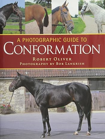 A Photographic Guide to Conformation: Amazon.co.uk: Robert Oliver, Bob ...