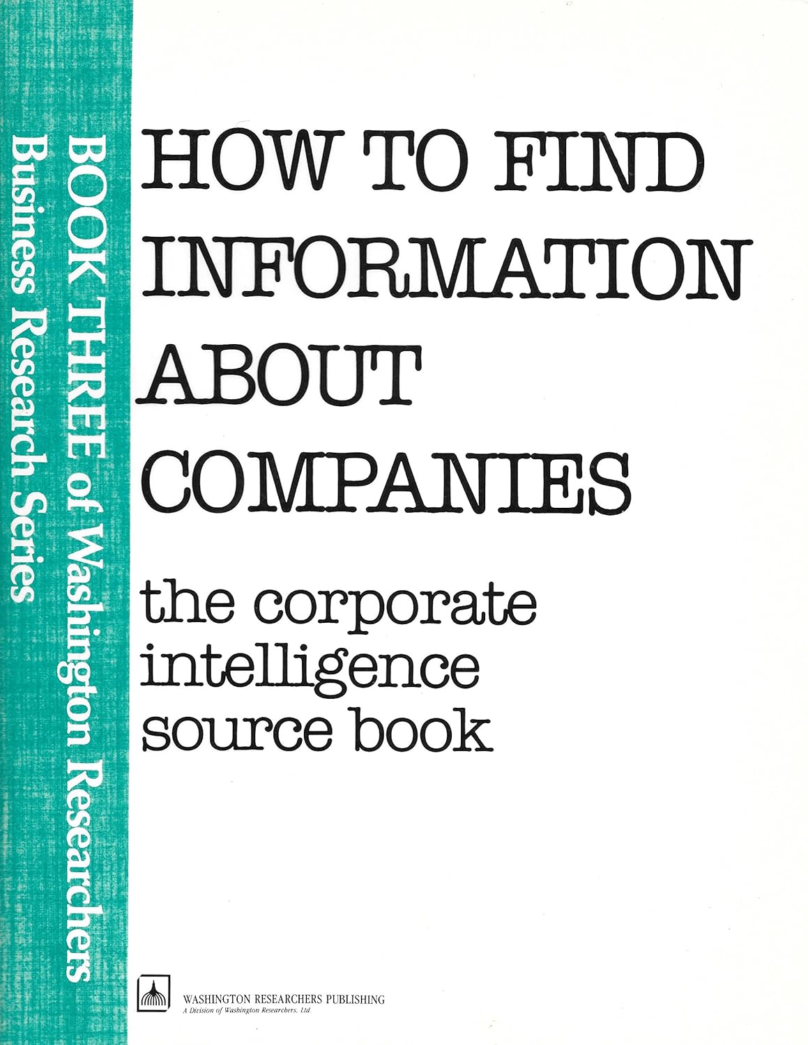 How to Find Information about Companies: The Corporate Intelligence ...