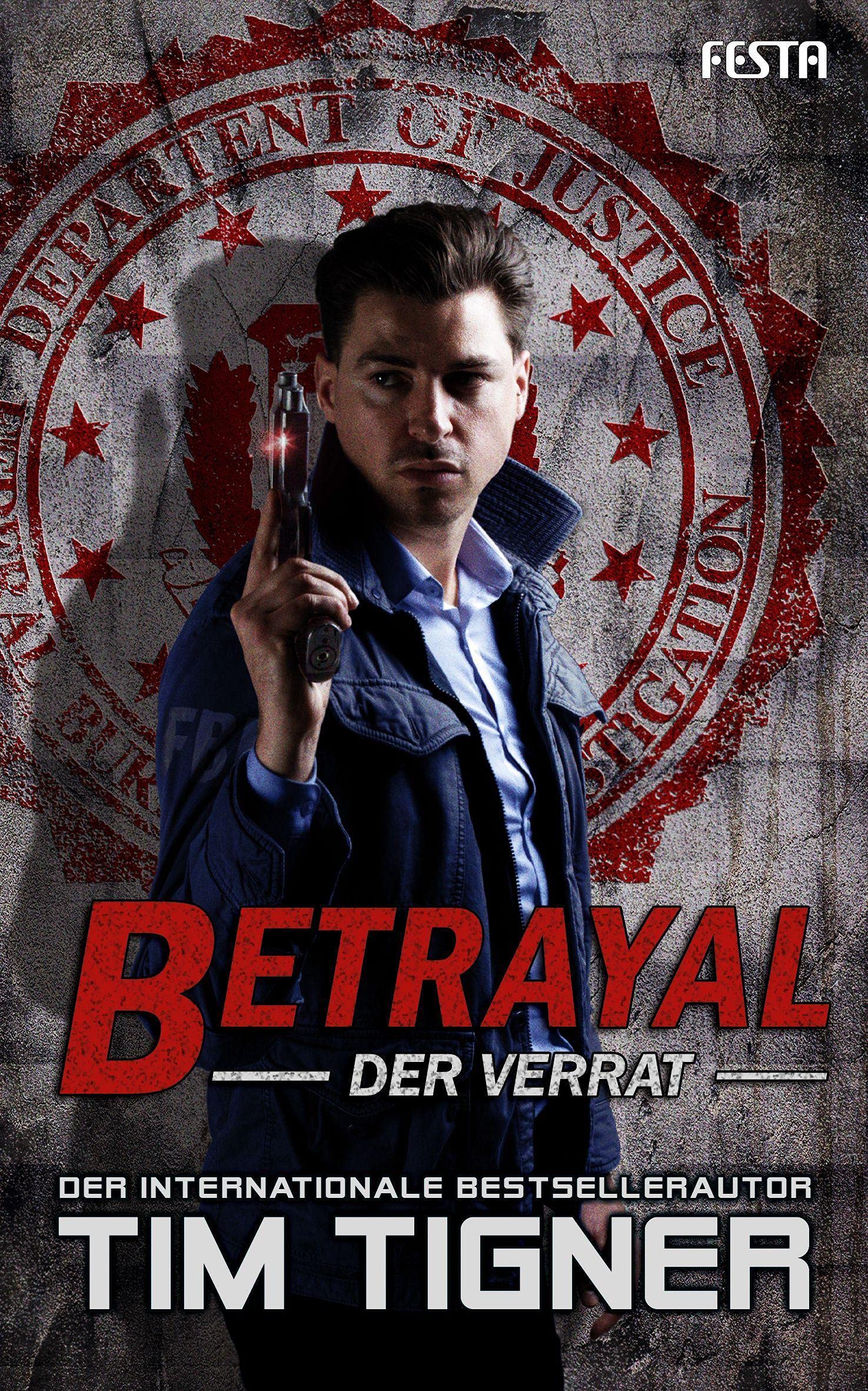 Betrayal – Der Verrat: Thriller : Tigner, Tim: Amazon.de: Bücher