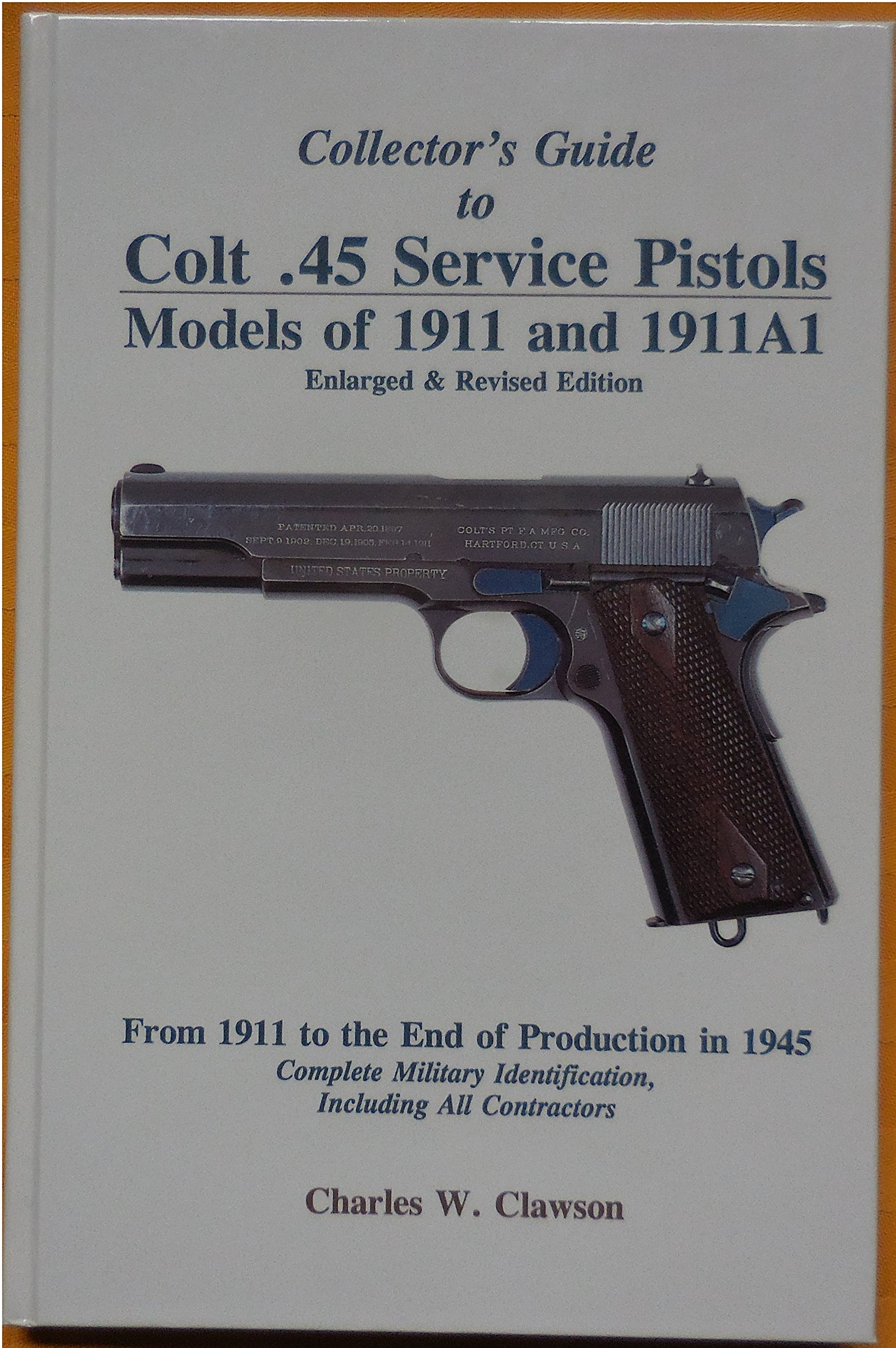 Collectors Guide To Colt 45 Service Pistols Models Of 1911 | Desertcart ...