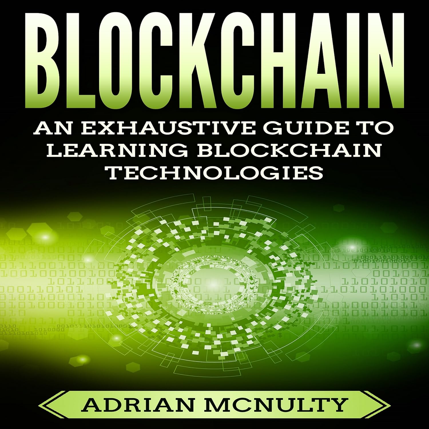 Amazon.com: Blockchain: The Complete and Comprehensive Guide to ...