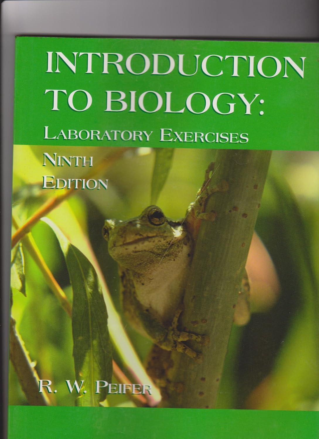 Introduction to Biology: Laboratory Exercises: R. W. Peifer ...