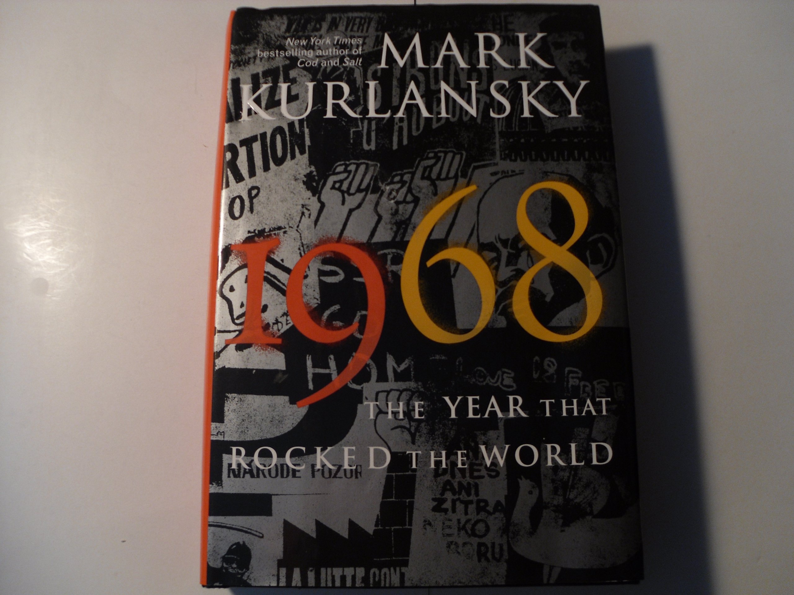 1968: The Year That Rocked the World: Kurlansky, Mark: 9780345455819 ...