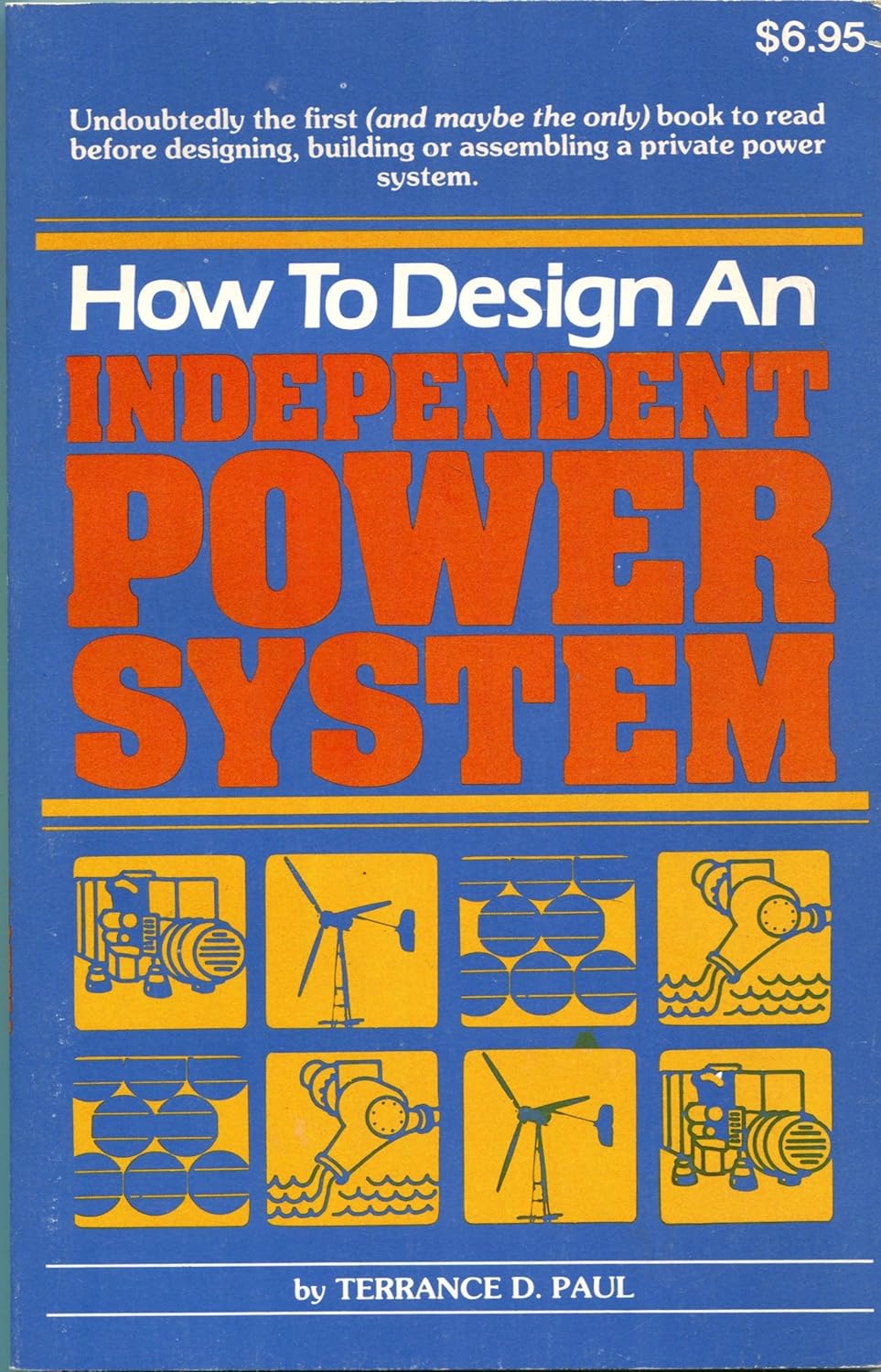 How to Design an Independent Power System: Terrance D. Paul: Amazon.com ...