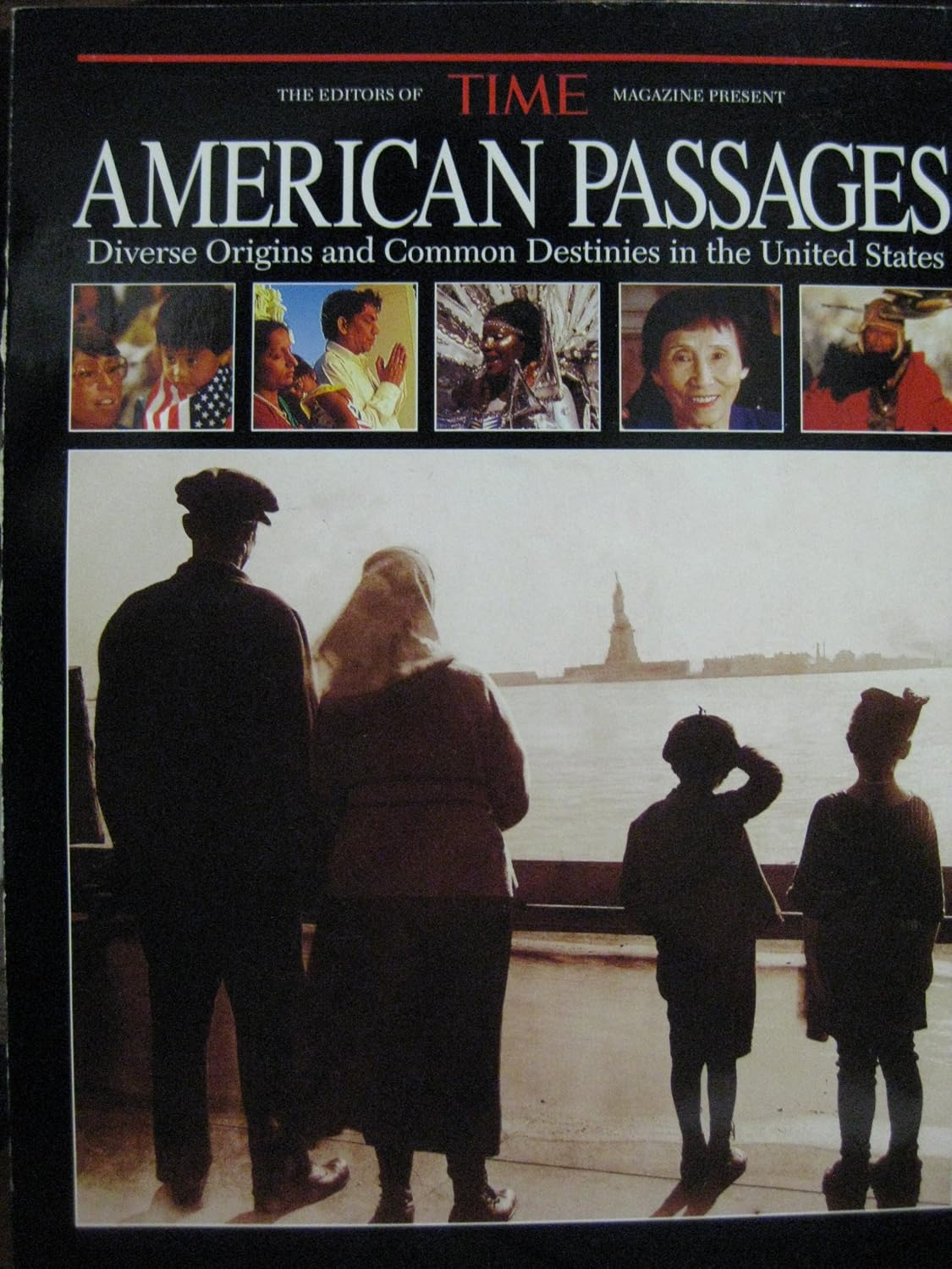 American Passages: Diverse Origins and Common Destinies in the United ...