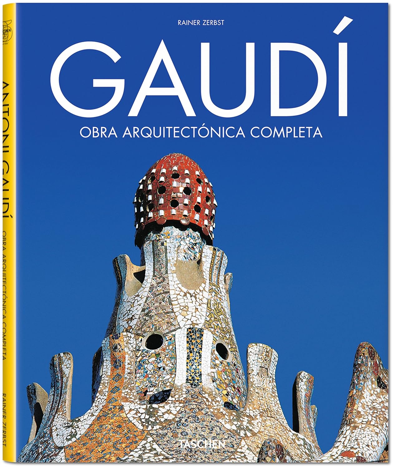 Gaudi: Obra Arquitectonica Completa/complete Architectural Collection ...
