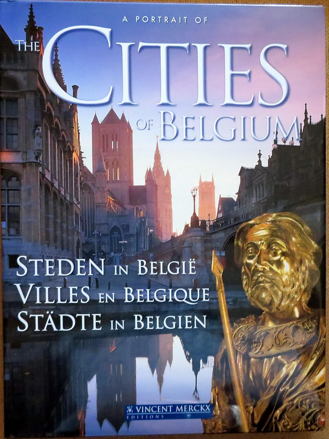 A Portrait of the Cities of Belgium: Georges-Henri Dumont, Vincent ...