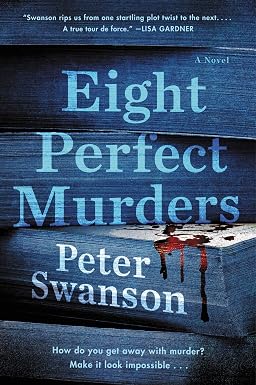 Eight Perfect Murders (Malcolm Kershaw): Amazon.co.uk: Swanson, Peter ...