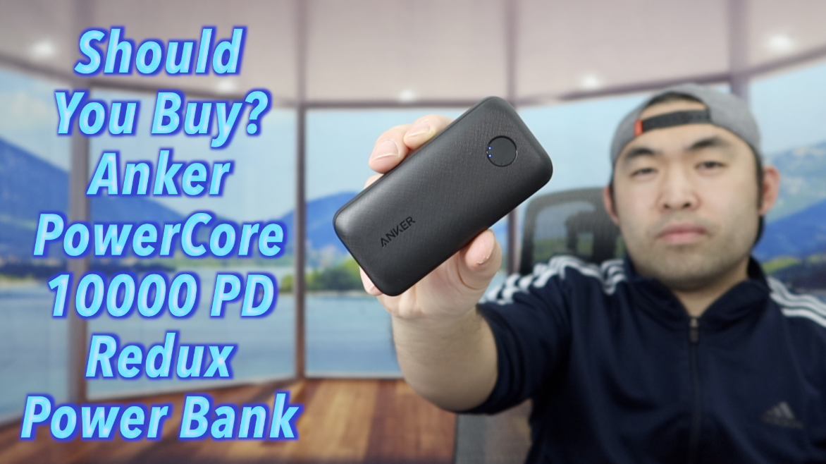 Watch Should You Buy? Anker PowerCore 10000 PD Redux Power Bank on ...