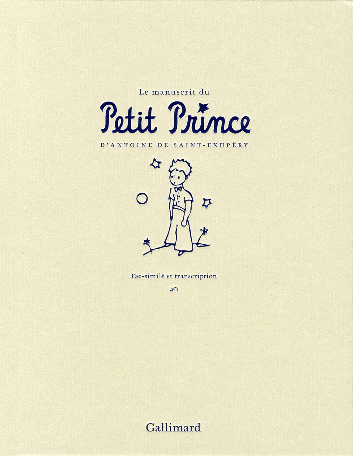 Le manuscrit du Petit Prince: Fac-similé et transcription: Saint ...