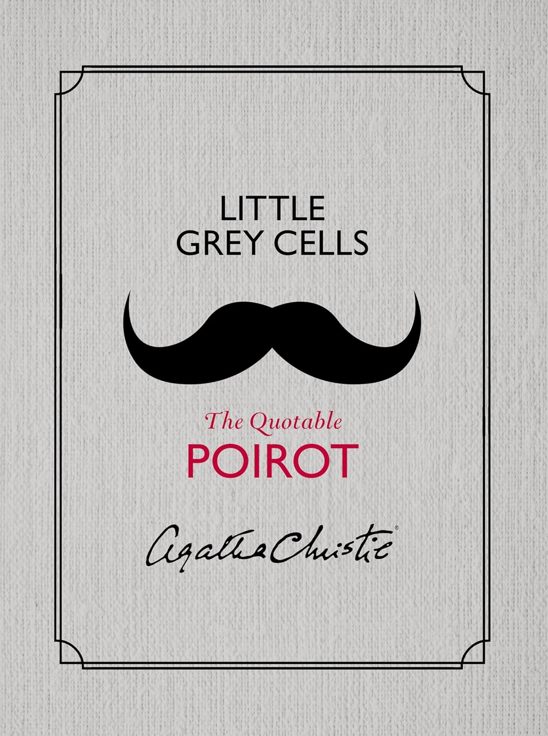 Little Grey Cells: The Quotable Poirot : Christie, Agatha: Amazon.ca: Books