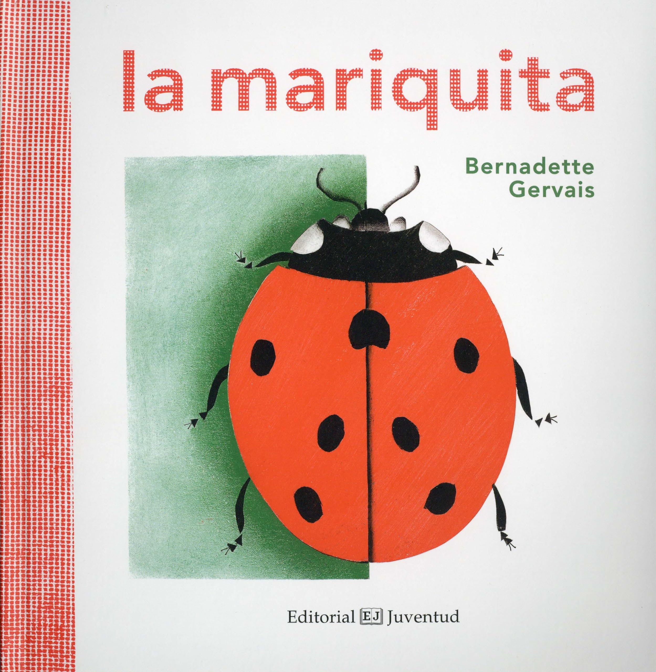 La mariquita (Spanish Edition): Gervais, Bernadette, Gervais ...