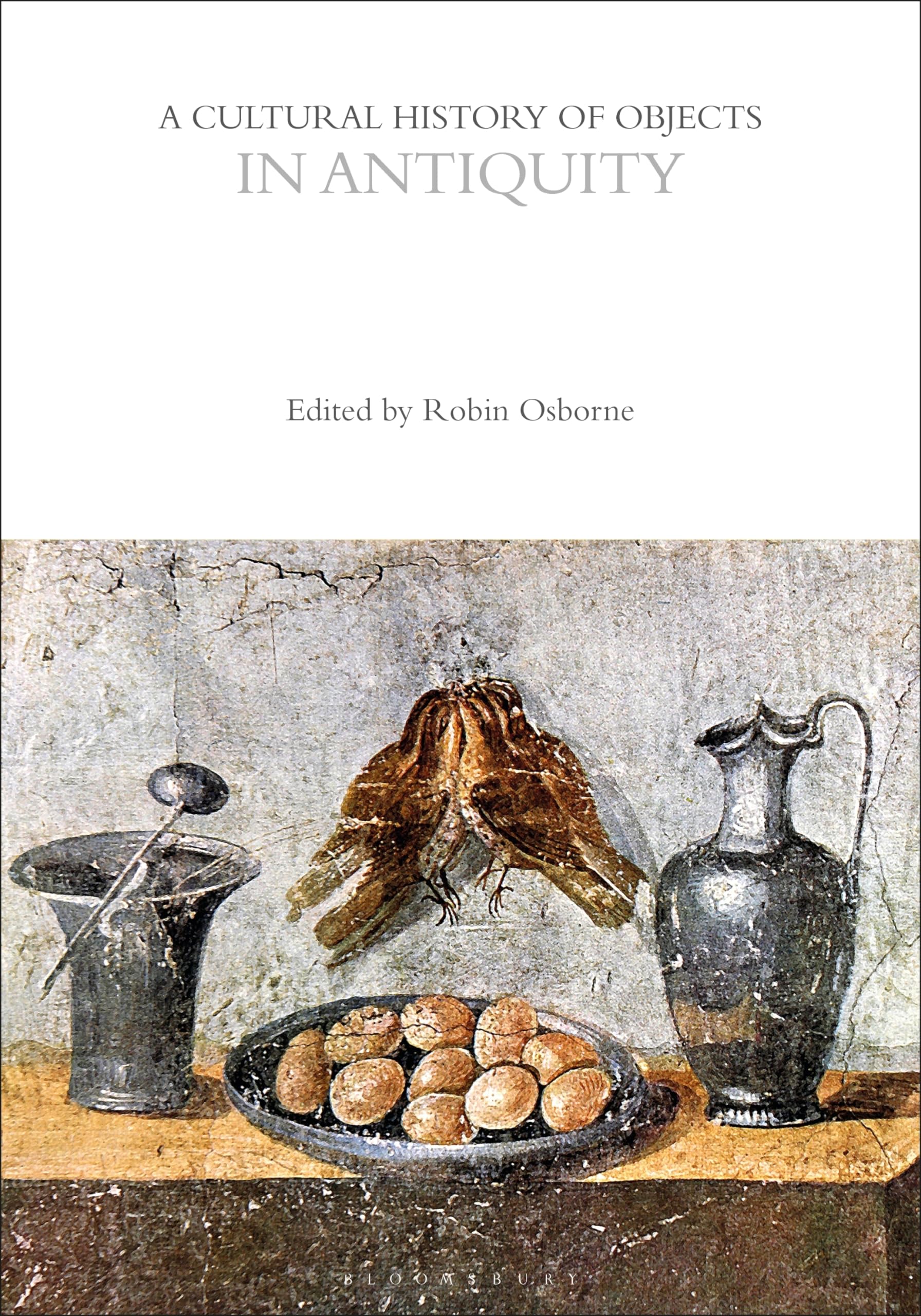 Amazon.com: A Cultural History of Objects in Antiquity (The Cultural ...