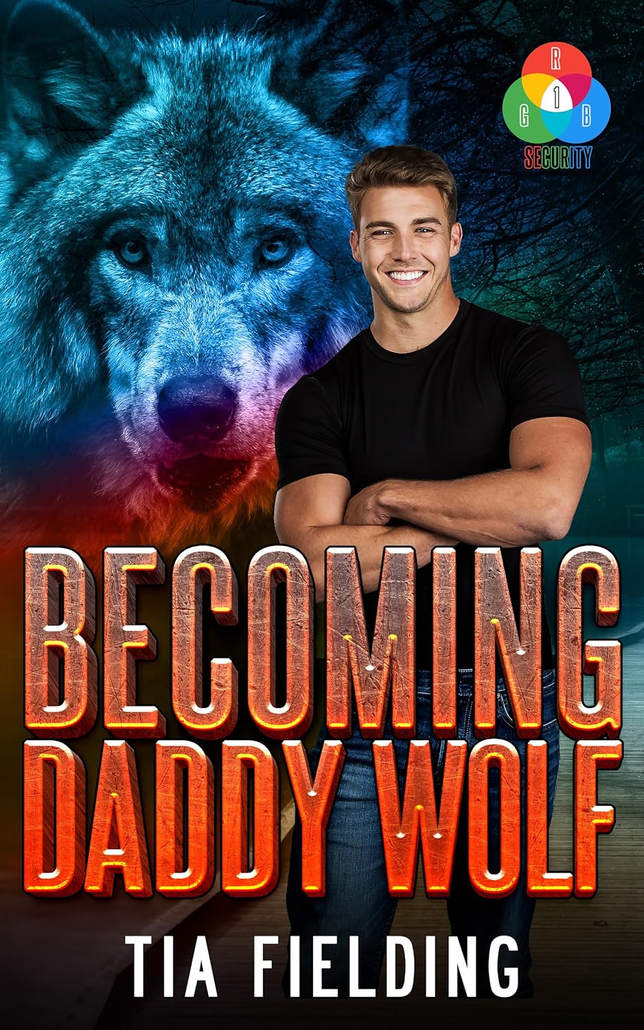 Becoming Daddy Wolf (RGB Security Book 1) - Kindle edition by Fielding ...