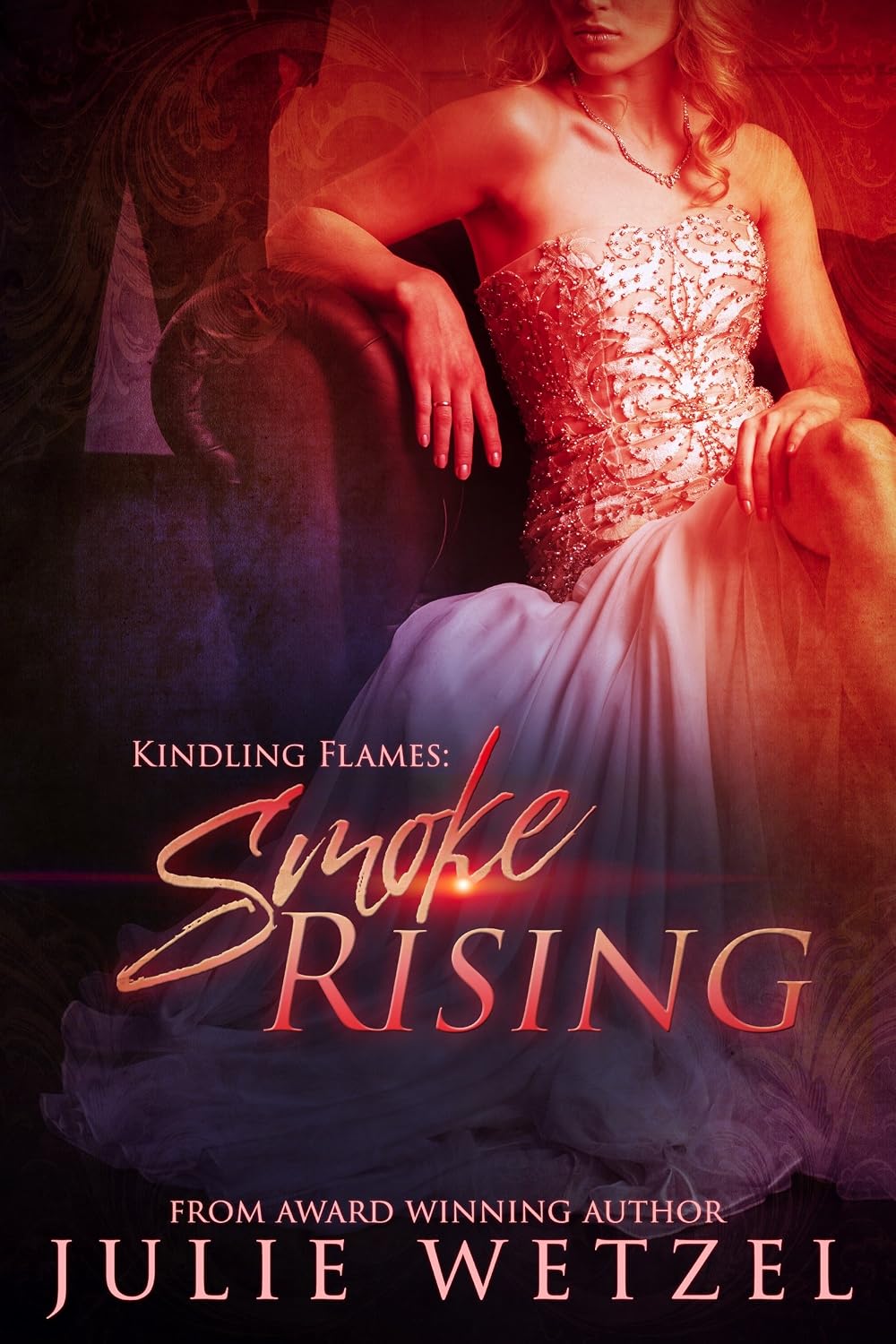 Kindling Flames: Smoke Rising (The Ancient Fire Series Book 3) - Kindle ...