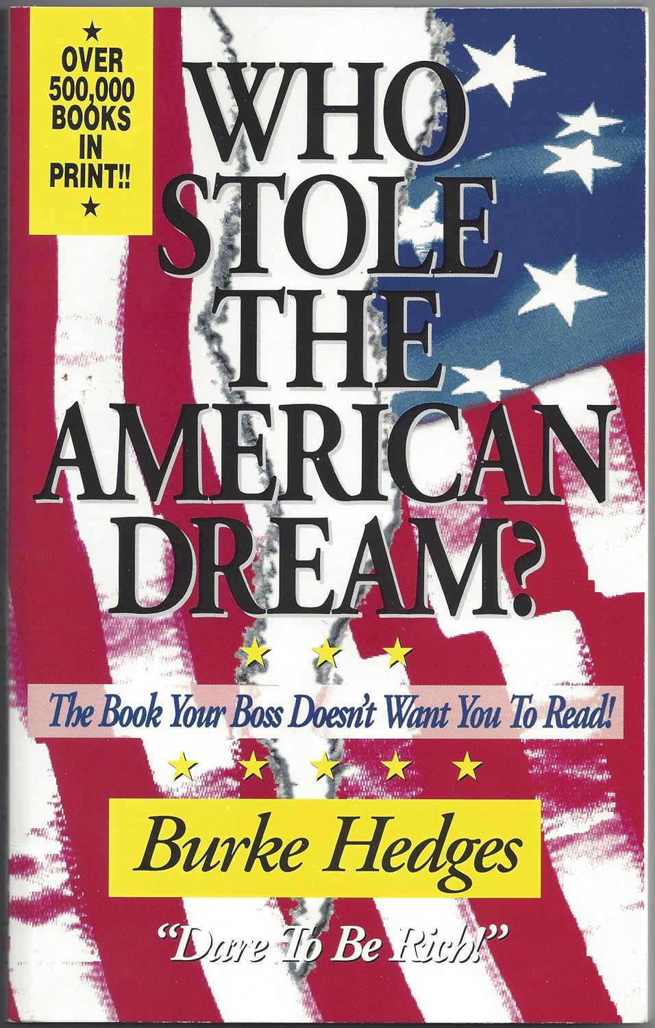 Who Stole the American Dream: The Book Your Boss Doesn't Want You to ...