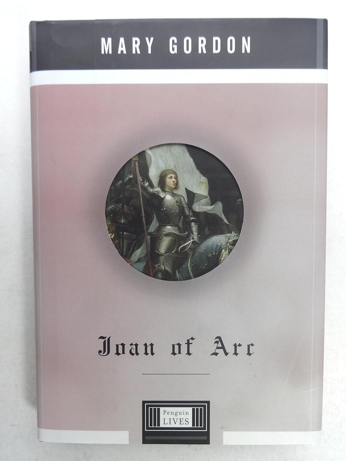Amazon.com: Joan of Arc: 9780670885374: Gordon, Mary: Books