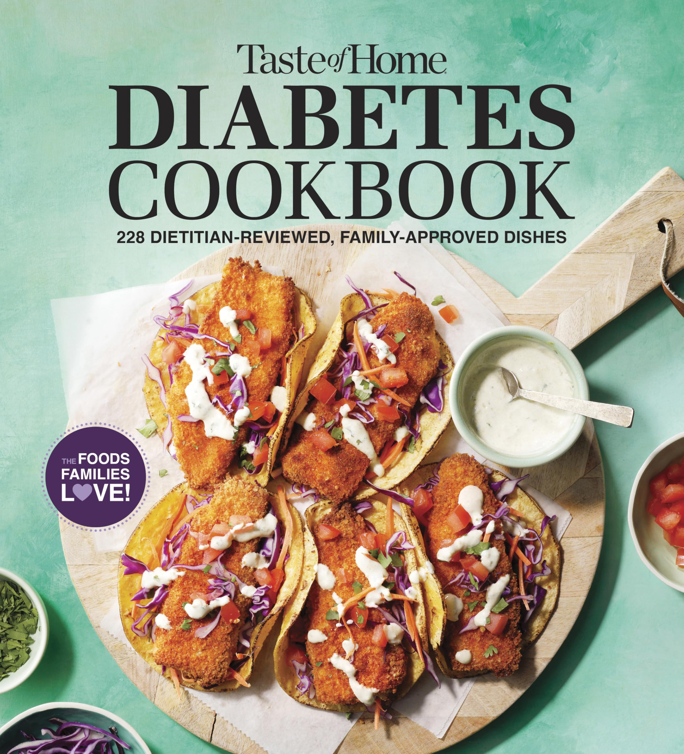 Taste of Home Diabetes Cookbook: 228 Dietitian-Reviewed Recipes, Easy ...