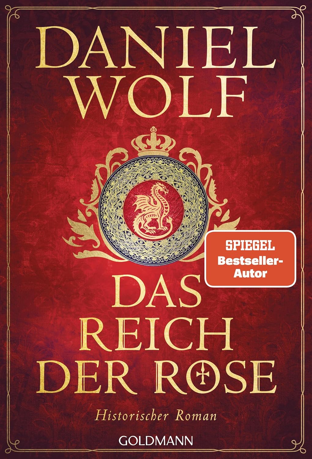 Das Reich der Rose: Historischer Roman (Die Templer-Reihe, Band 1 ...