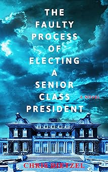 The Faulty Process of Electing a Senior Class President - Kindle ...