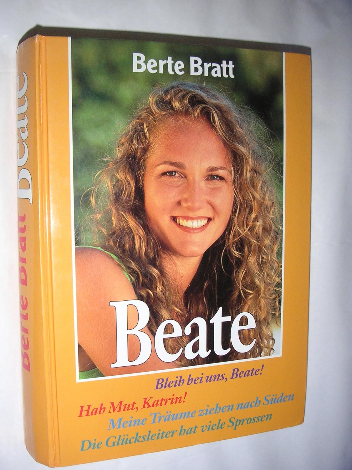 Beate, Sammelband-enthält: "Bleib bei uns, Beate!", "Meine Träume ...
