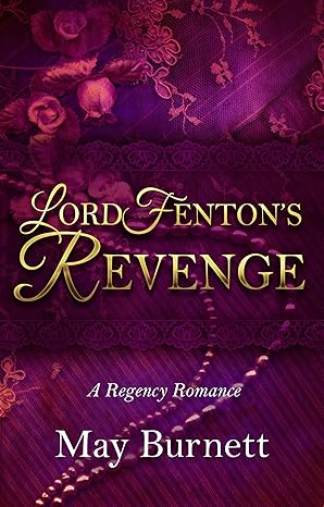Lord Fenton's Revenge: A Regency Romance (Winthrop Trilogy Book 2 ...