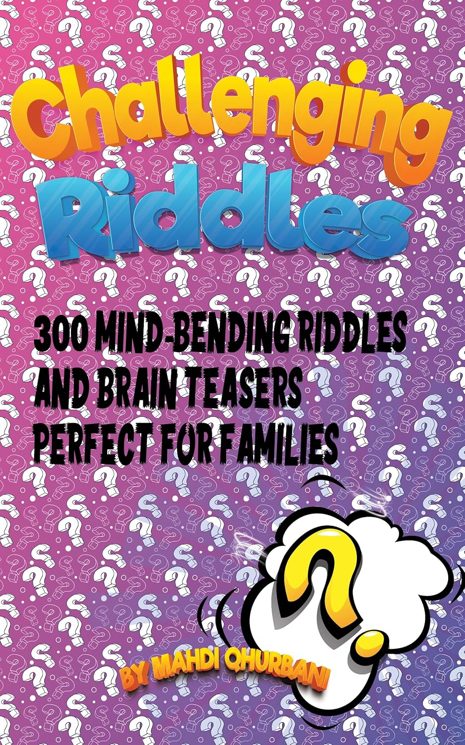 Amazon.com: Challenging Riddles for Clever Minds: 300 Mind-Bending ...