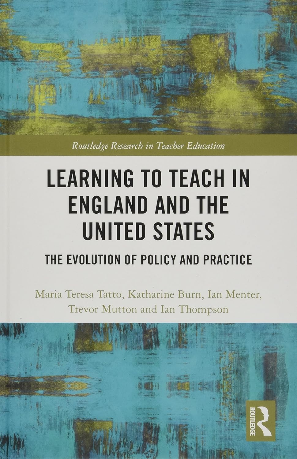 Learning to Teach in England and the United States: The Evolution of ...